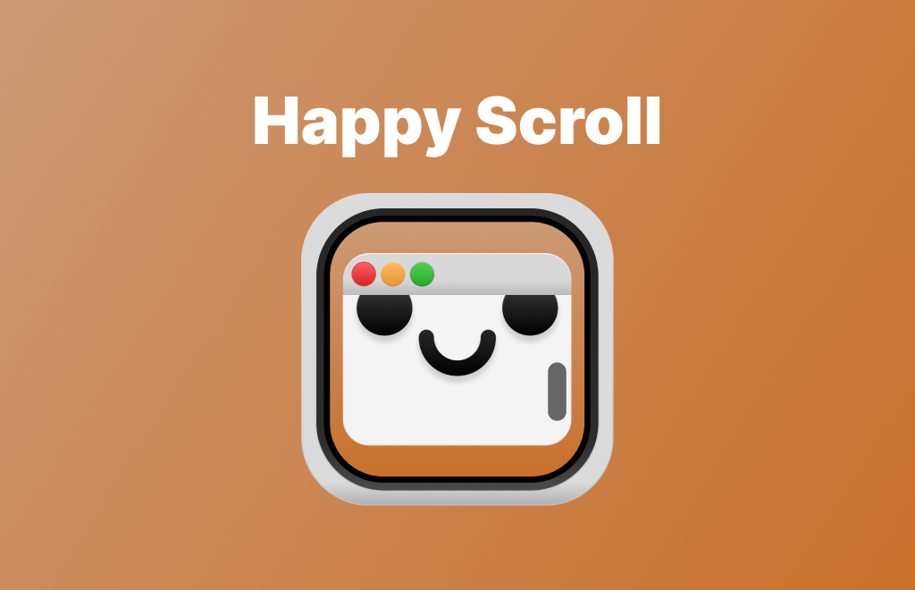 HappyScroll - Smooth Scrolling for macOS